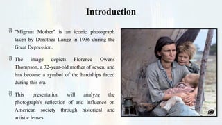 “Migrant Mother” by Dorothea Lange in 1936 | PPTX