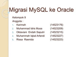 Migrasi data dari my sql ke oracle | PPT