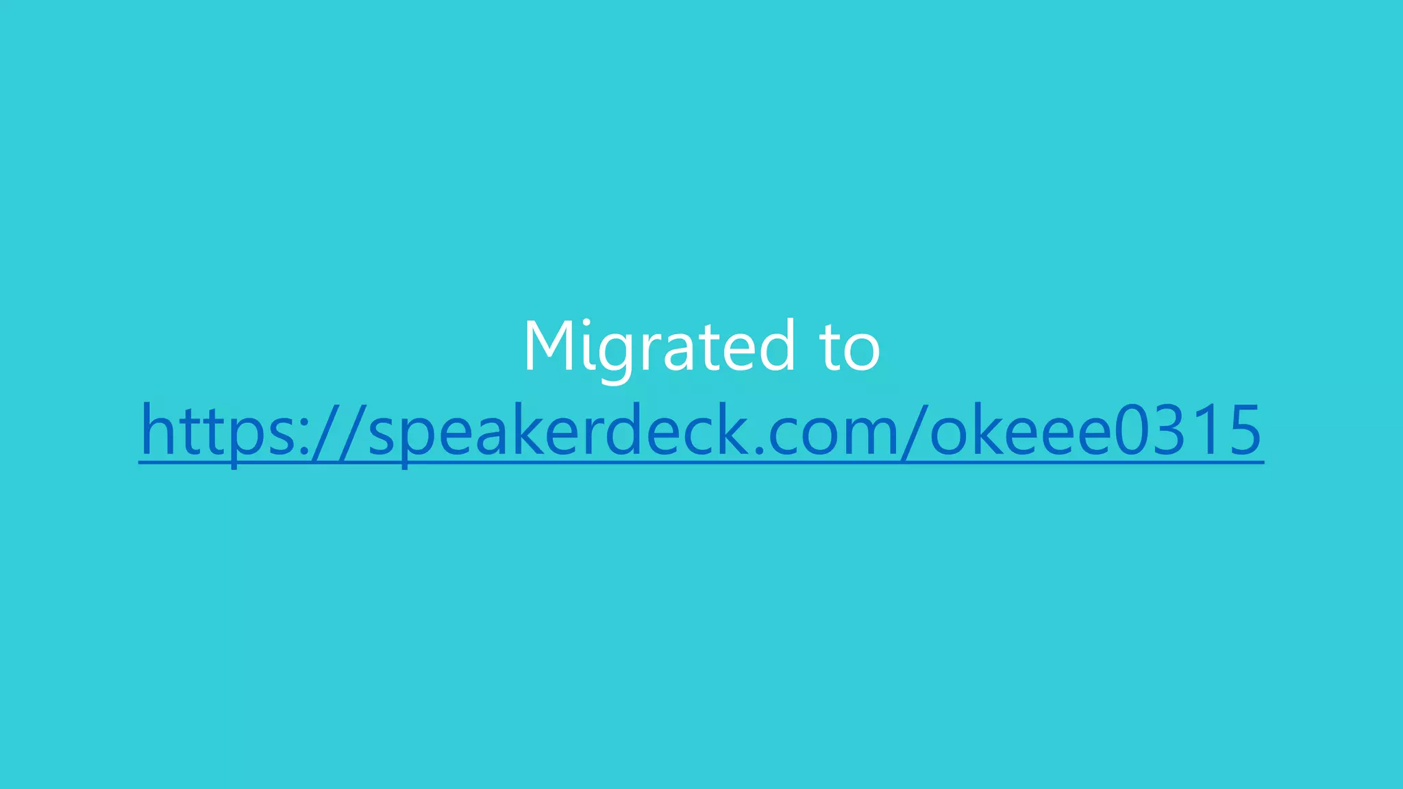 migrated to speakerdeck | PPT