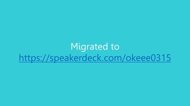 migrated to speakerdeck | PPT
