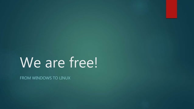 Migrate From Windows To Linux Ppt