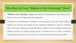 Unit of Competence: Migrate to New Technology.pptx