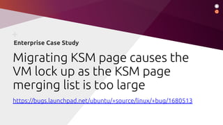 Migrating KSM page causes the VM lock up as the KSM page merging list ...