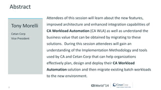Migrating to CA Workload Automation - Consolidation and Conversion ...