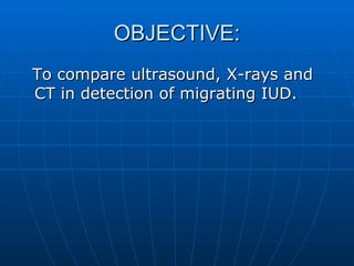 Intraabdominal Migrating of Intrauterine Contraceptive Devices (IUD) | PPT