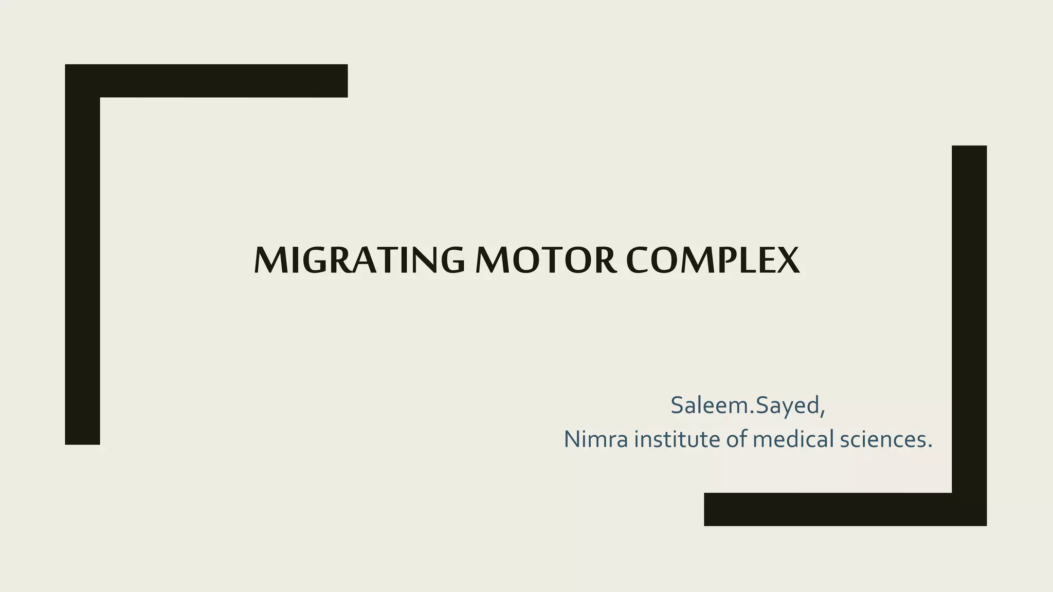 Migrating motor complex | PPTX