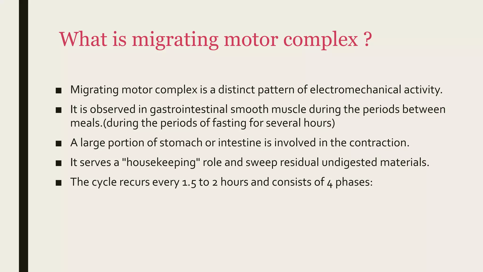Migrating motor complex | PPTX
