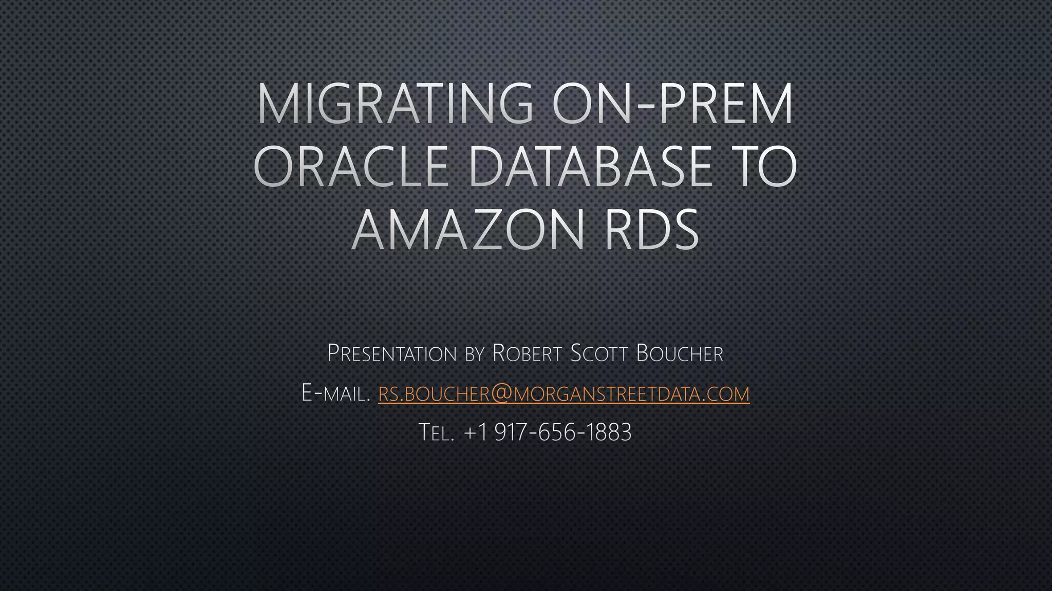 Migrating On-Prem Oracle Database to Amazon RDS | PPTX