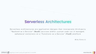 Migrating a modern spring web application to serverless | PPT