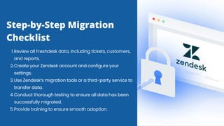 Migrating to Zendesk from Freshdesk: A Comprehensive Comparison and Checklist | PDF