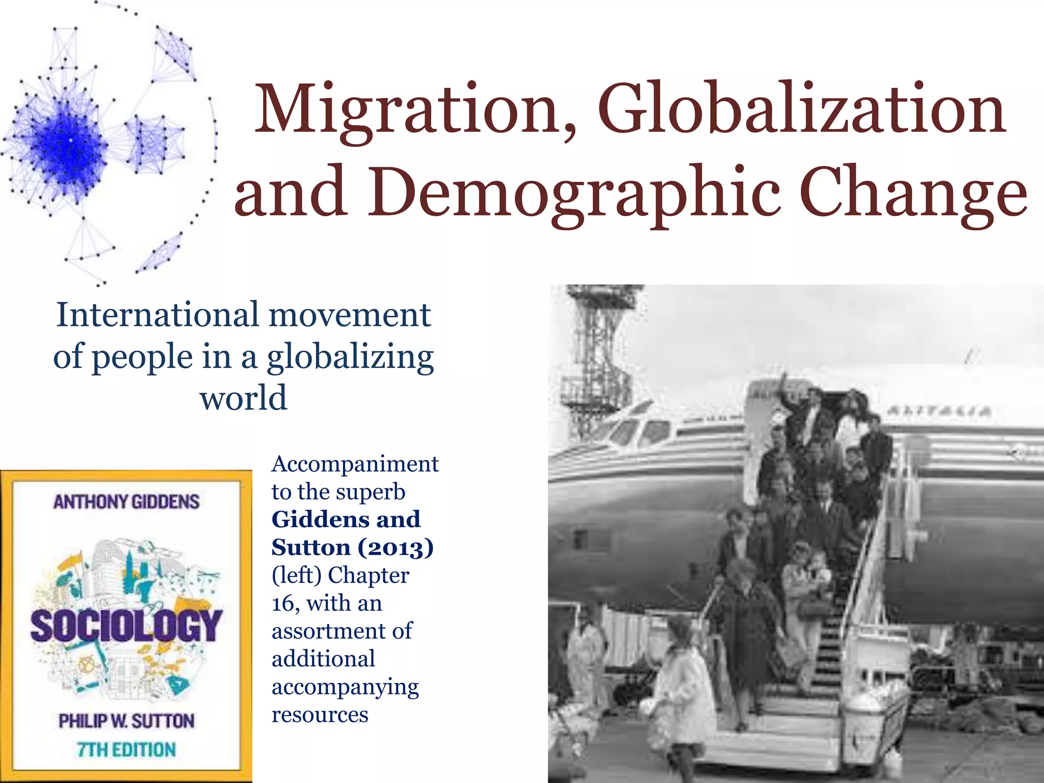 Migration, Globalization and Demographic Change | PPT