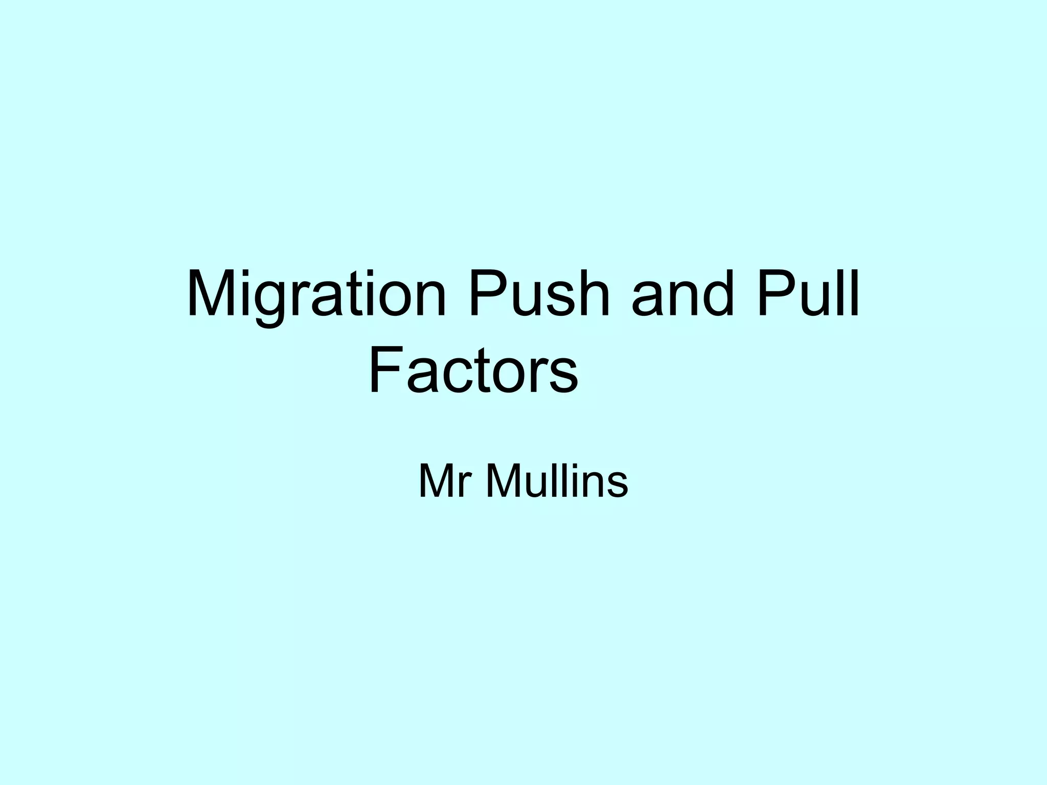 Migration And Push Pull Factors | PPT
