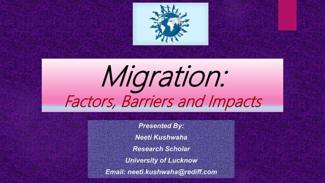 Migration: factors barriers its impact | PPT | Economy | Business and ...