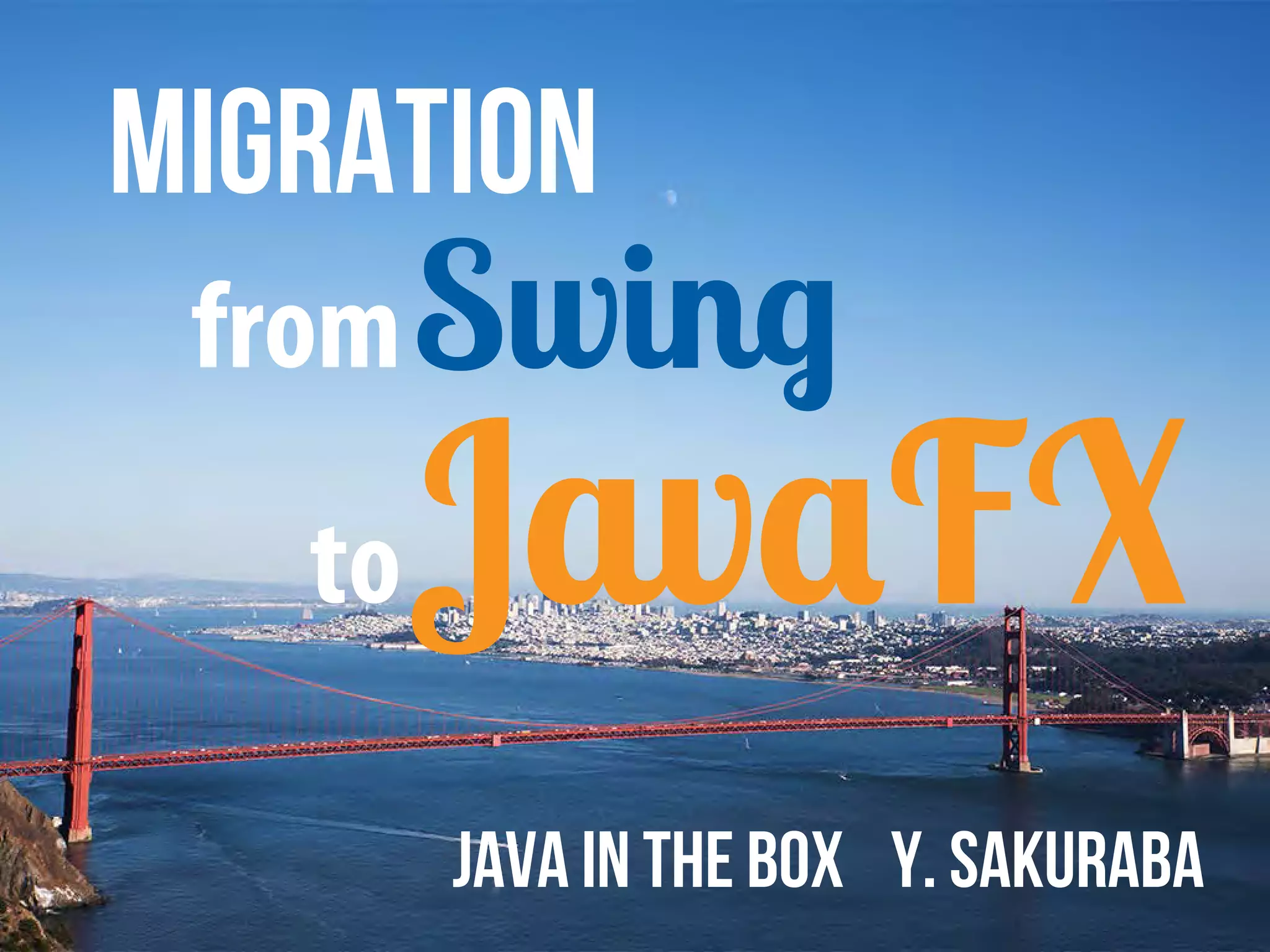 Migration from Swing to JavaFX | PPT