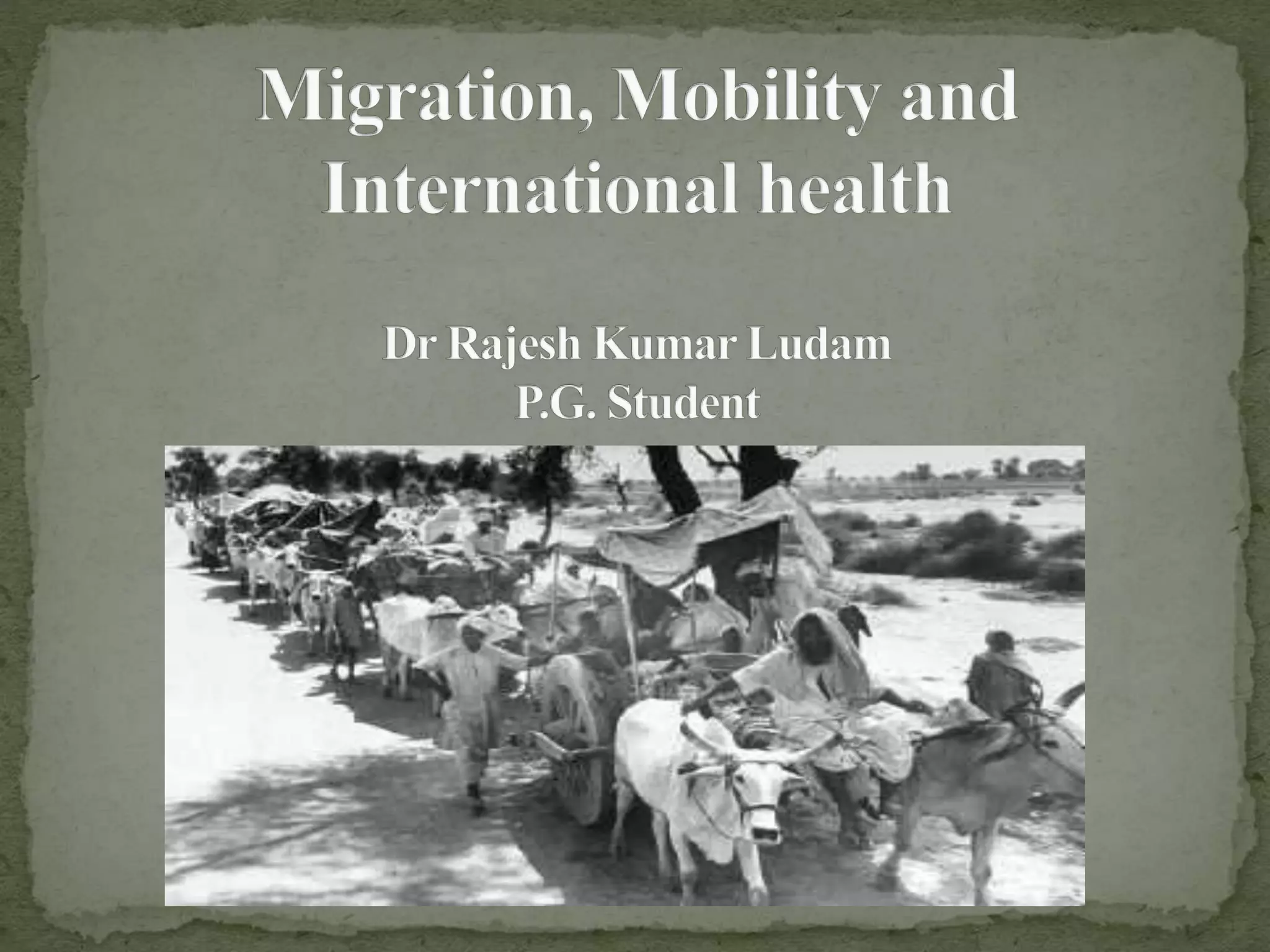 Migration, mobility and international health | PPTX