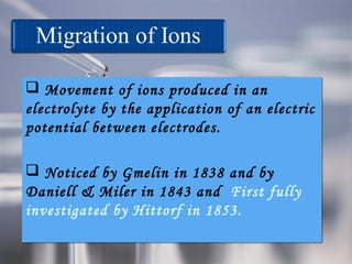 Migration of ions | PPT