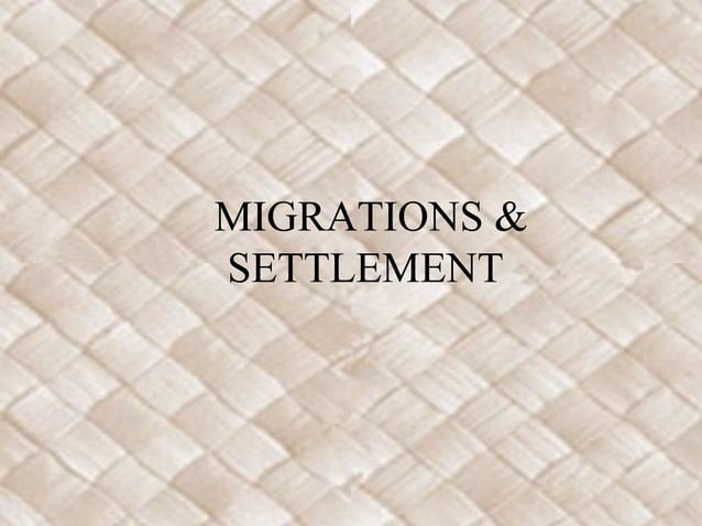 Migrations and settlement | PPT