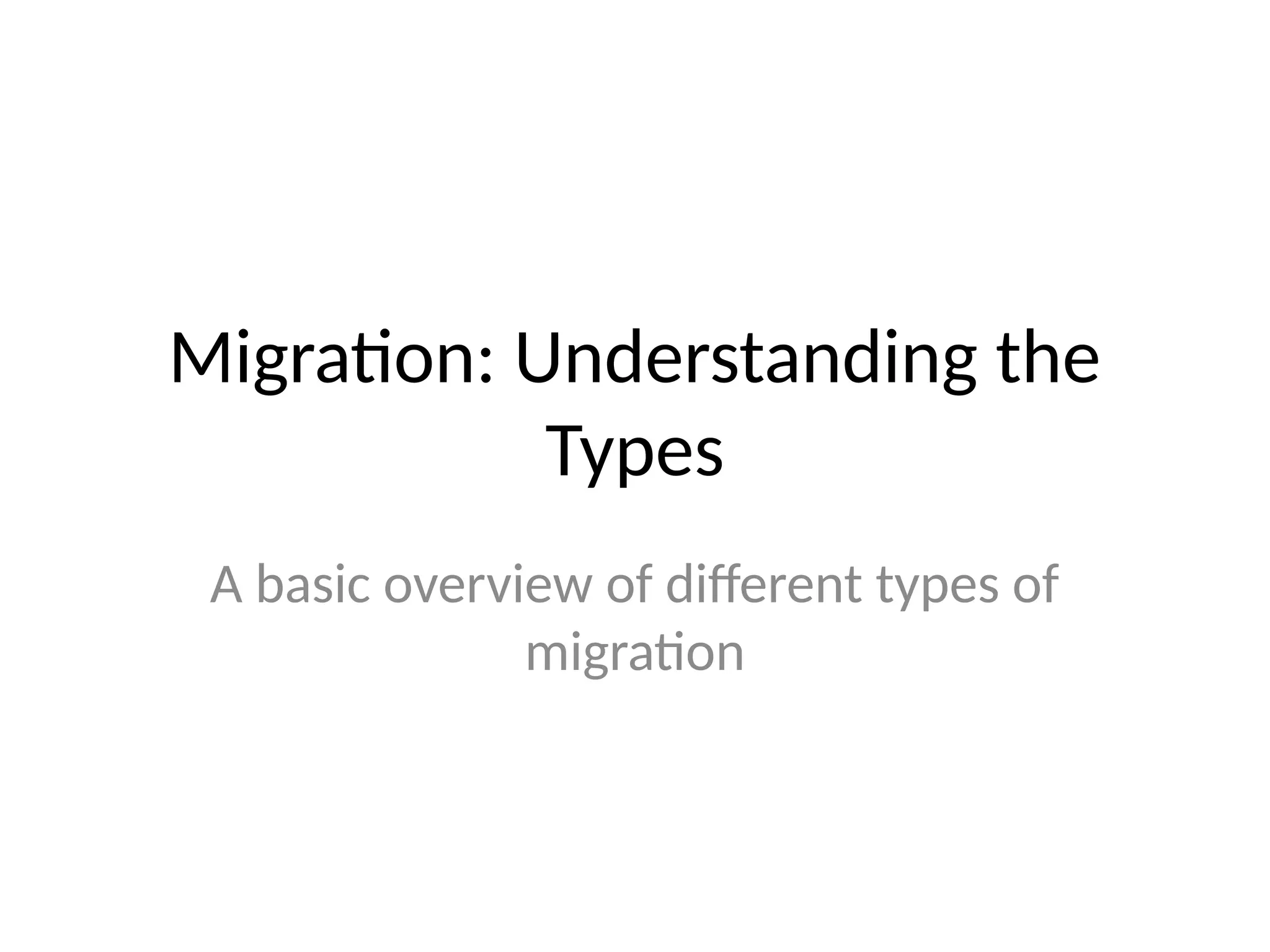 Migration_ causes Types_Presentation.pptx