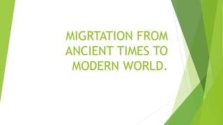 12th standard: geography - Migratation from ancient times to modern ...