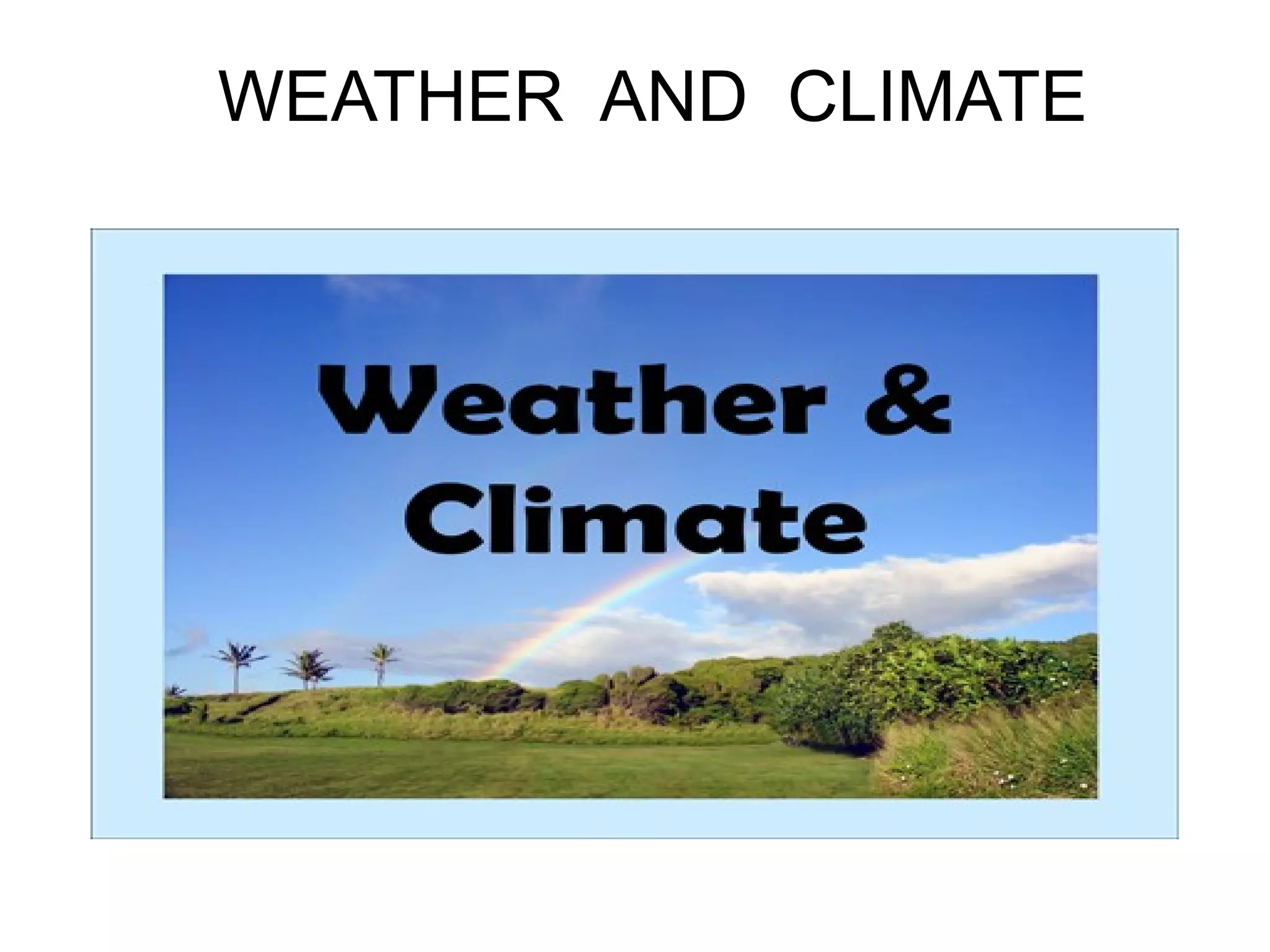 Weather and Climate | PPT
