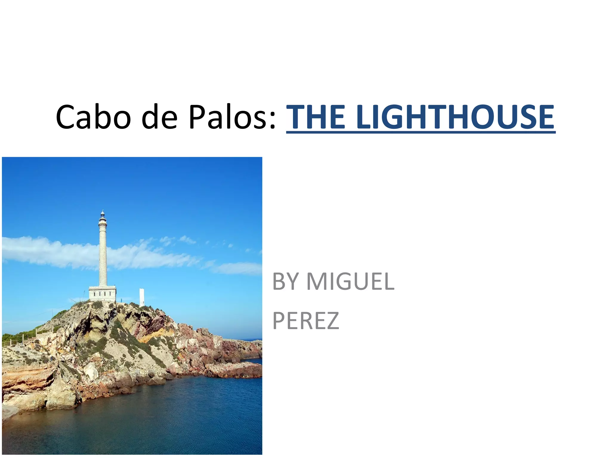 Miguel lighthouse | PPT
