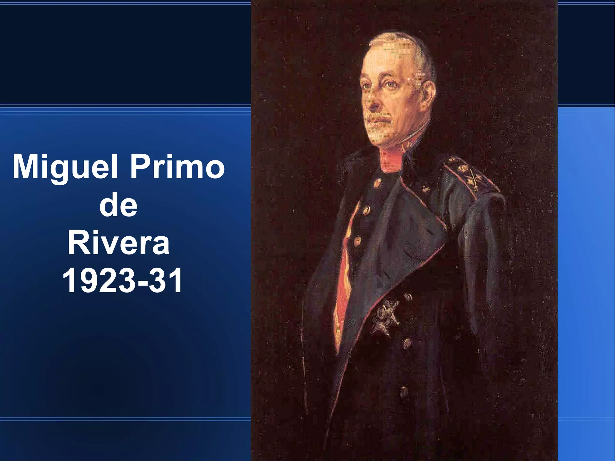 Miguel Primo De Rivera 1923-31 | PPT