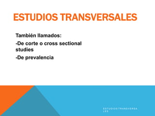 Estudio transversal, ejemplo y articulo. EPIDEMIOLOGIA | PPTX
