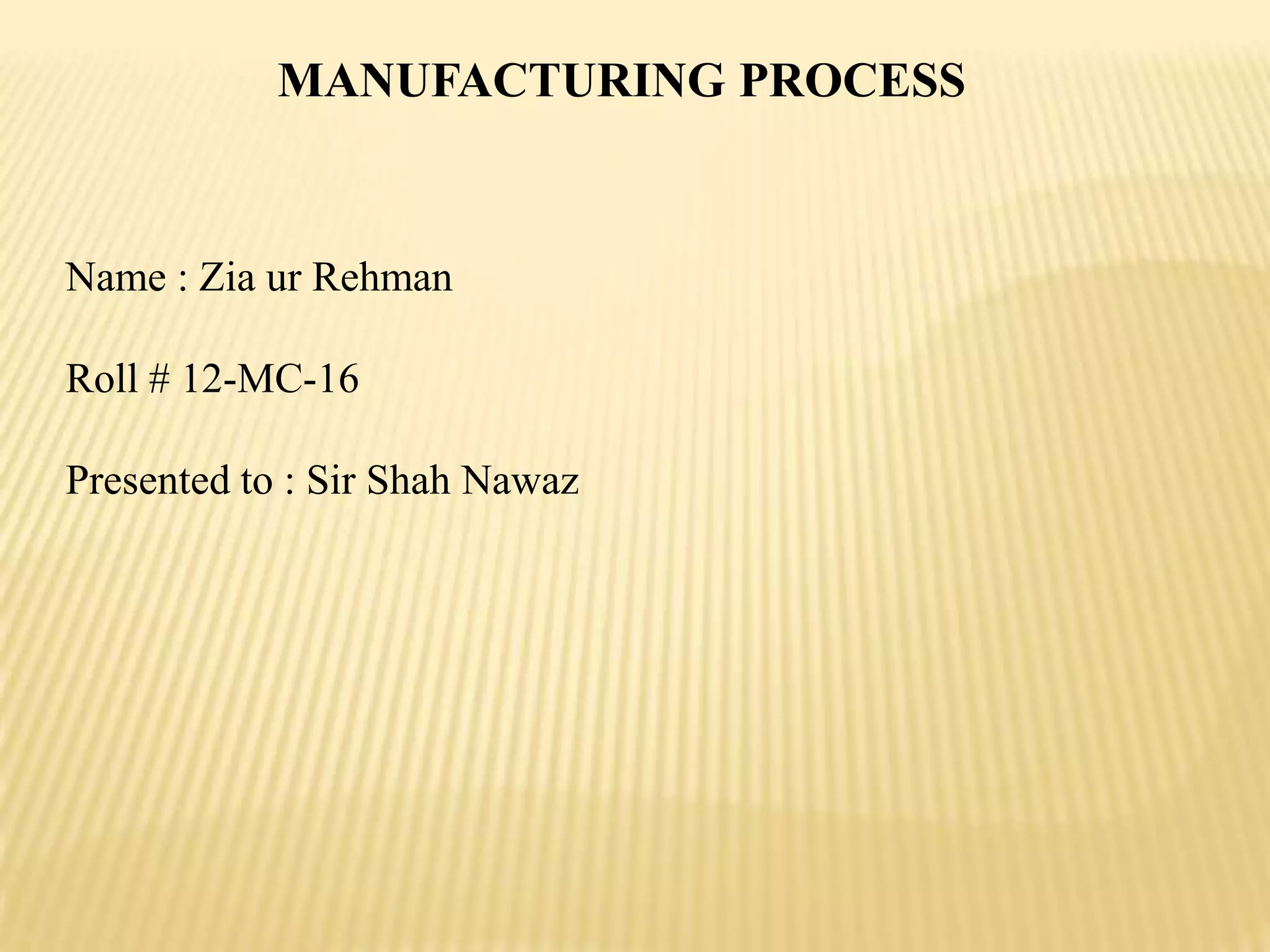 Mig welding. Manufacturing Process | PPTX