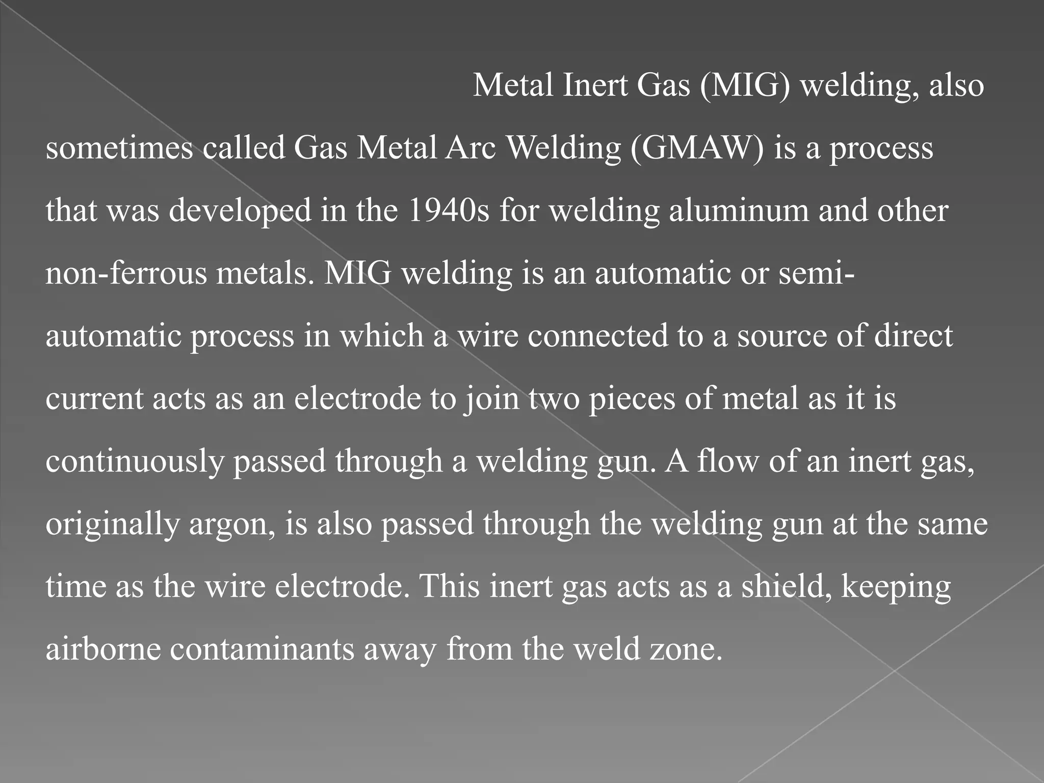 Mig welding. Manufacturing Process | PPTX