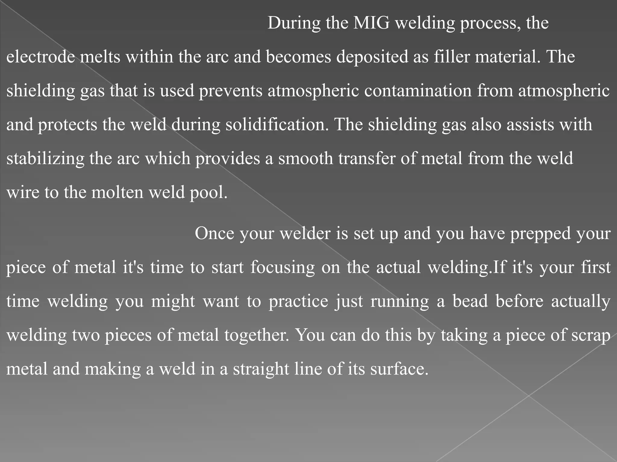 Mig welding. Manufacturing Process | PPTX