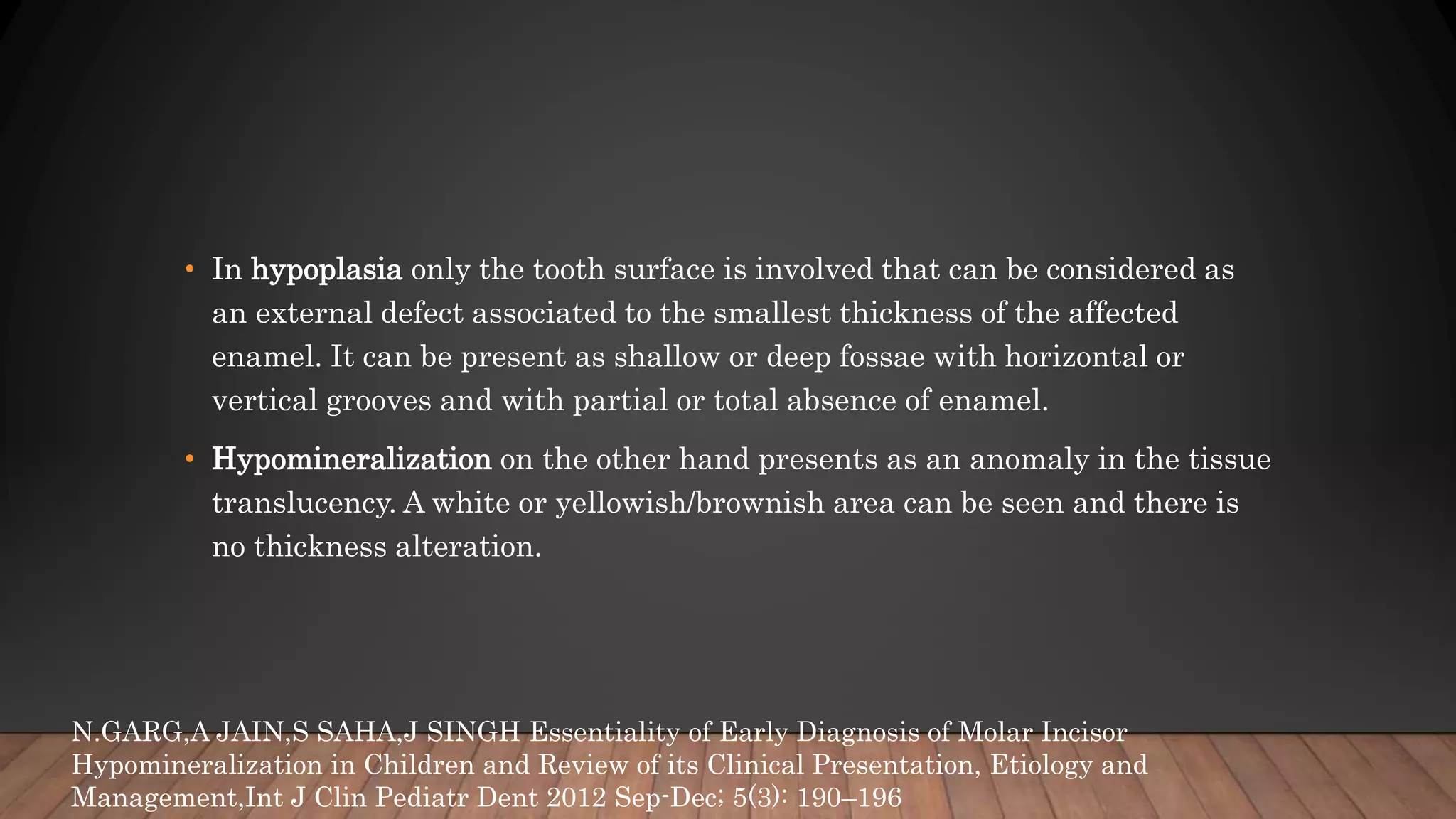 MOLAR INCISOR HYPOMINERALIZATION | PPTX