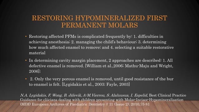 MOLAR INCISOR HYPOMINERALIZATION | PPT