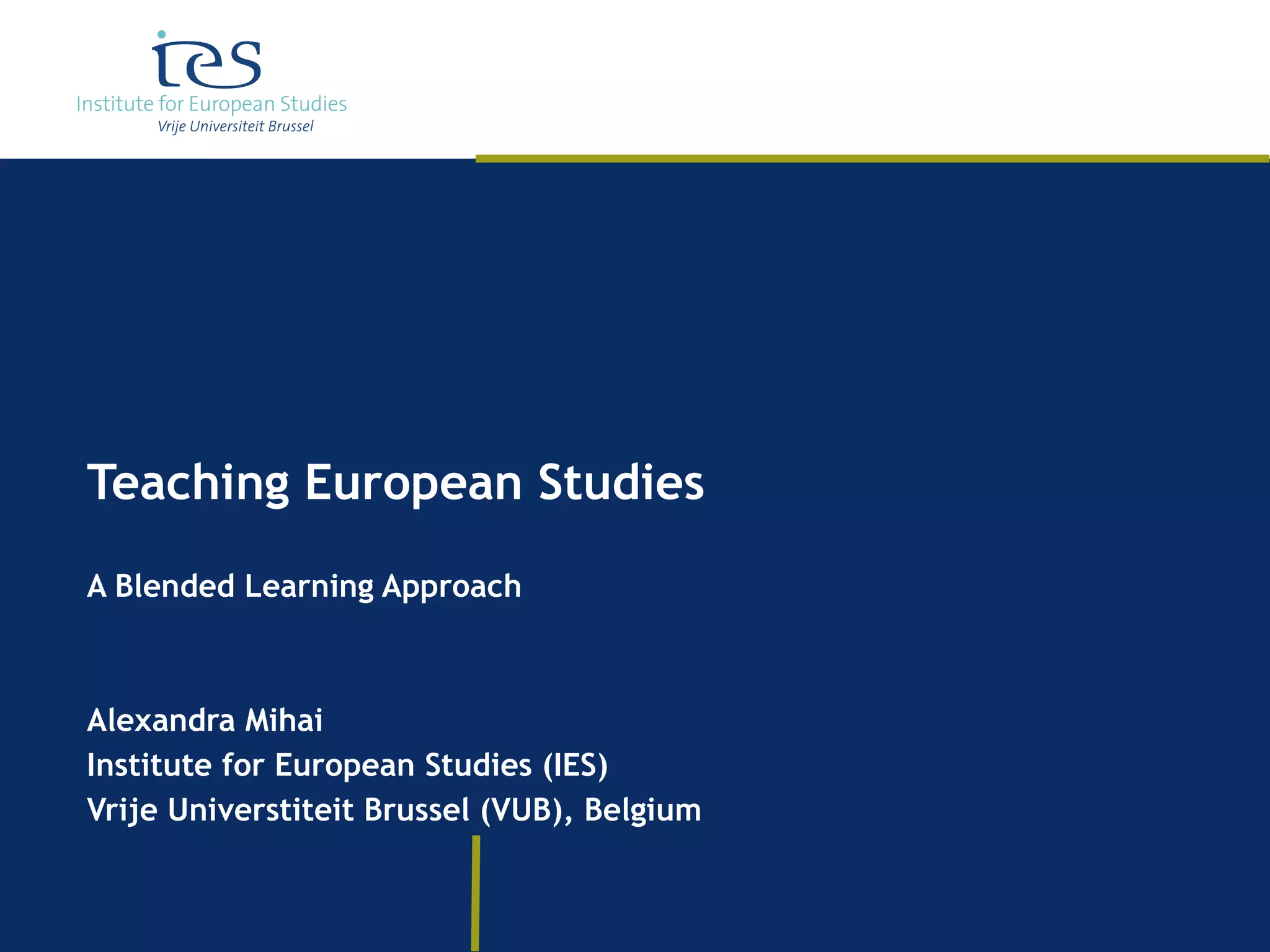 Teaching European Studies. A blended learning approach | PPT | Online ...