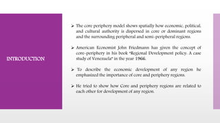Core-Periphery Model of John Friedmann | PPTX