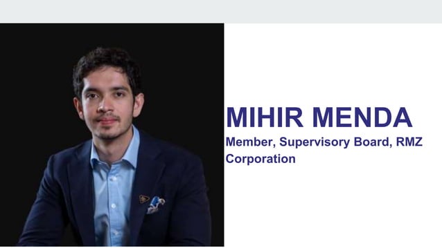 MIHIR MENDA - Member, Supervisory Board, RMZ Corporation | PPT