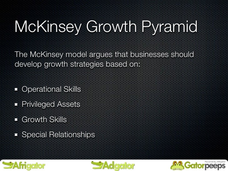 McKinsey Growth Pyramid The McKinsey