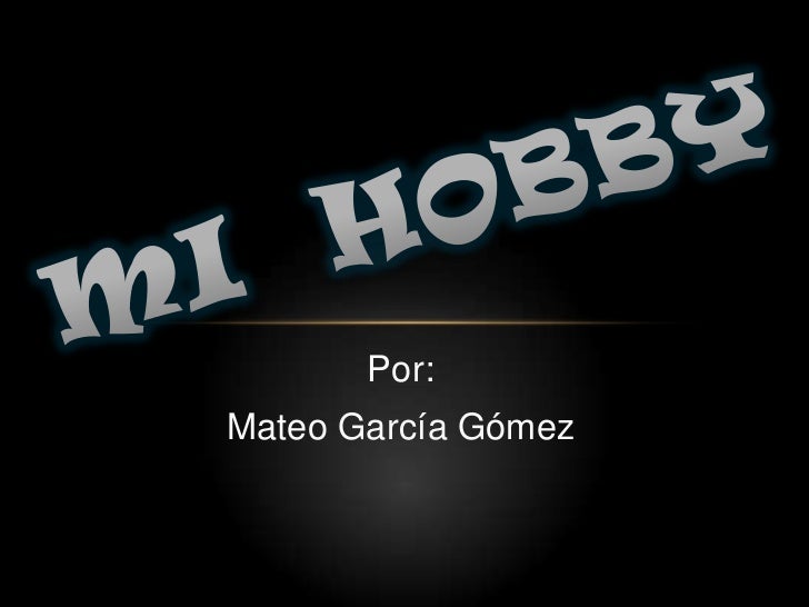 Mi hobby
