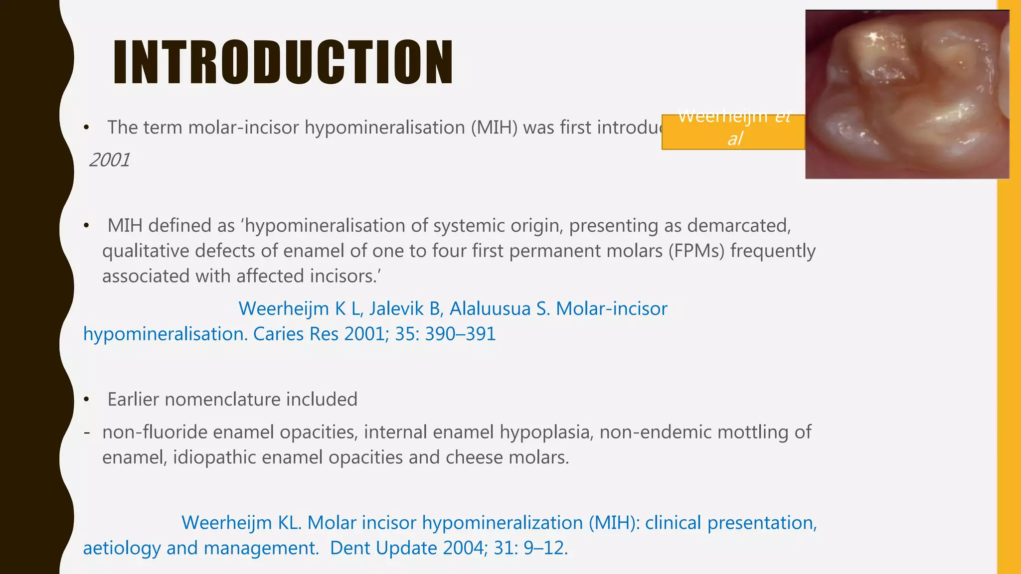 Molar incisor hypomineralisation pedodontics | PPTX