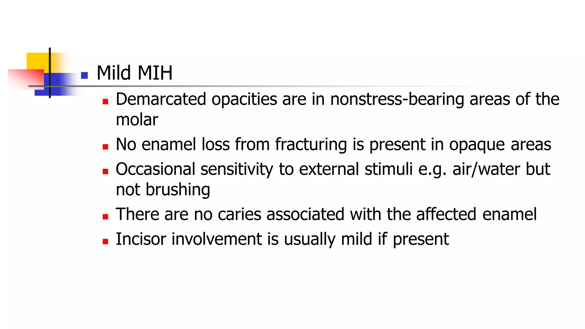 molar incisor hypomineralisation | PPTX