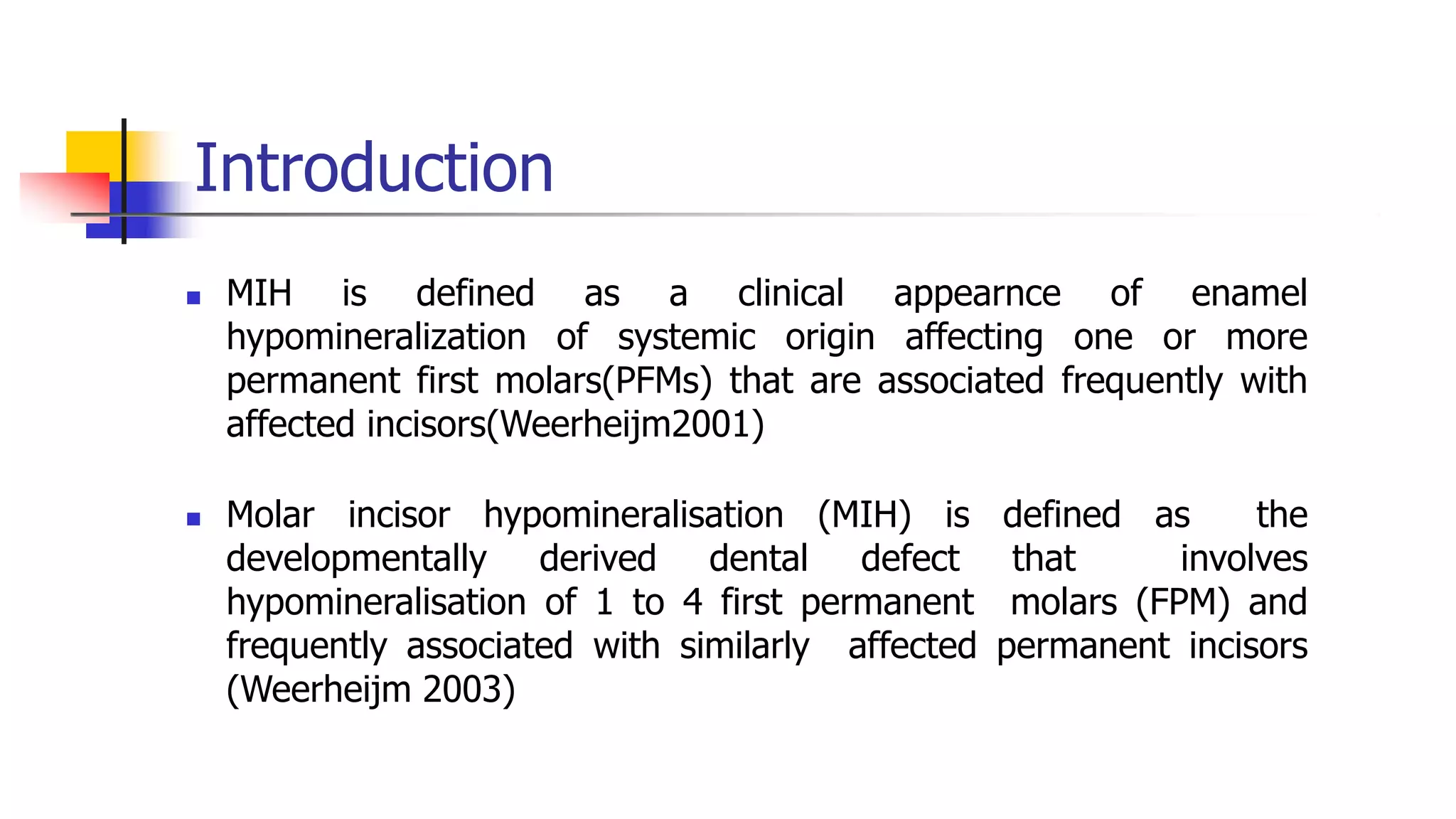 molar incisor hypomineralisation | PPTX