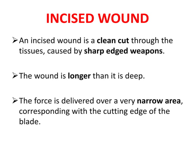 mi_incised_wound.ppt | Death, Injury, or Military Conflict | Sensitive ...