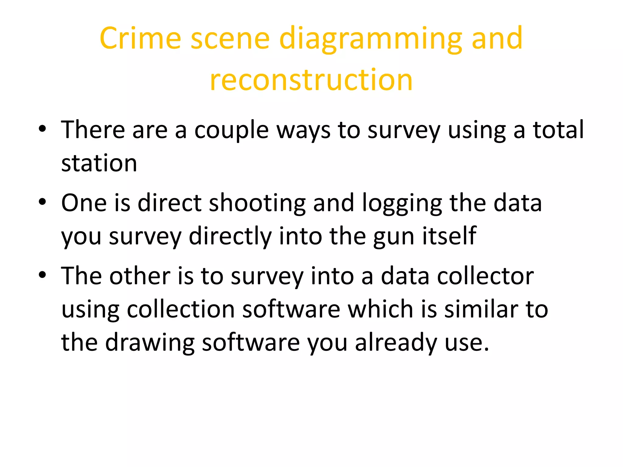 Crime Scene Diagramming and Reconstruction by Det. Mike Anderson | PPTX