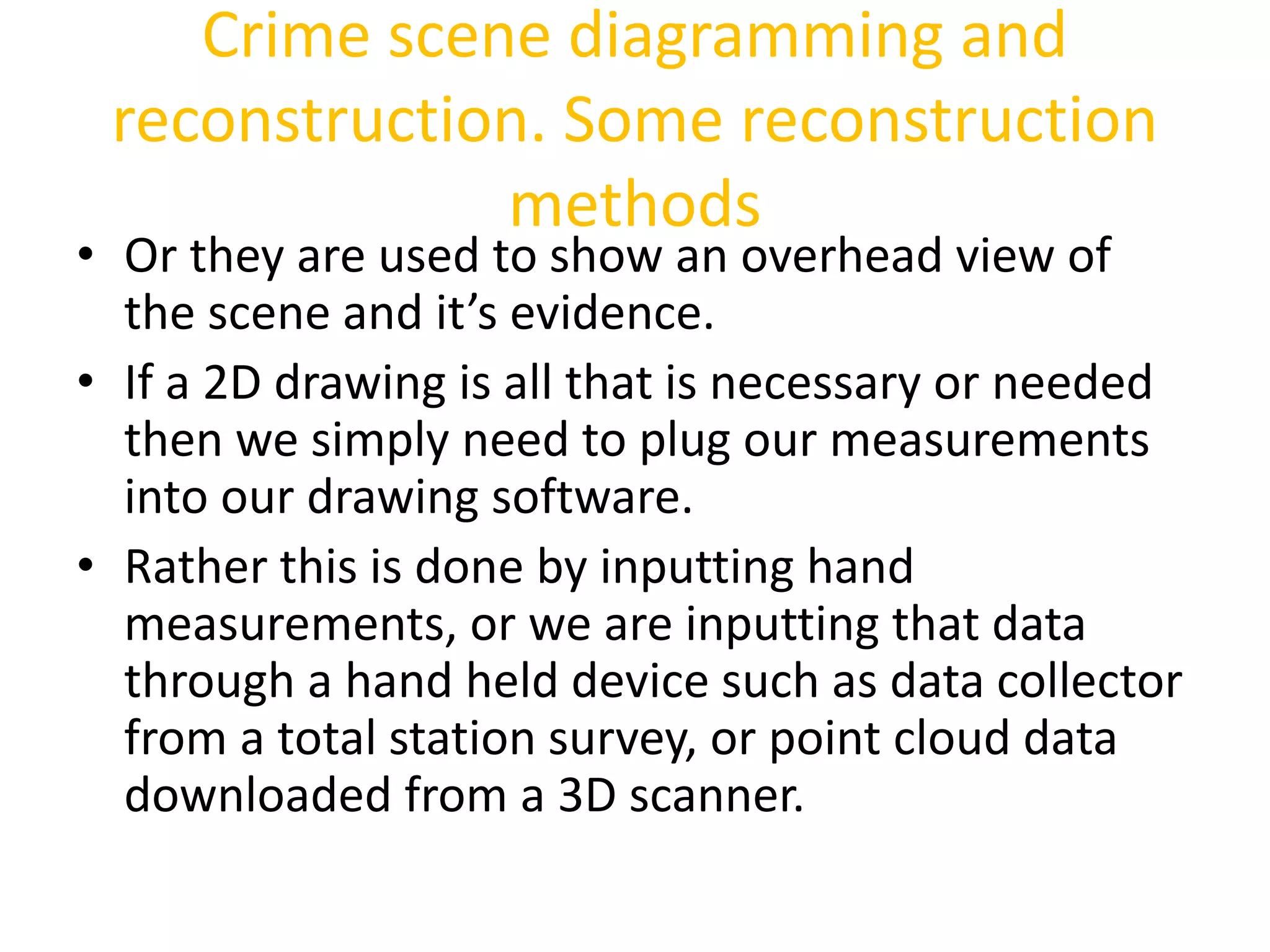Crime Scene Diagramming and Reconstruction by Det. Mike Anderson | PPTX