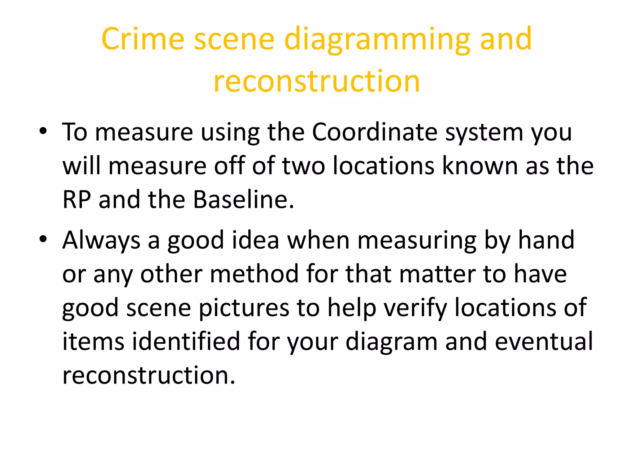 Crime Scene Diagramming and Reconstruction by Det. Mike Anderson | PPTX