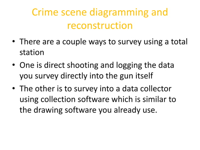 Crime Scene Diagramming and Reconstruction by Det. Mike Anderson | PPTX