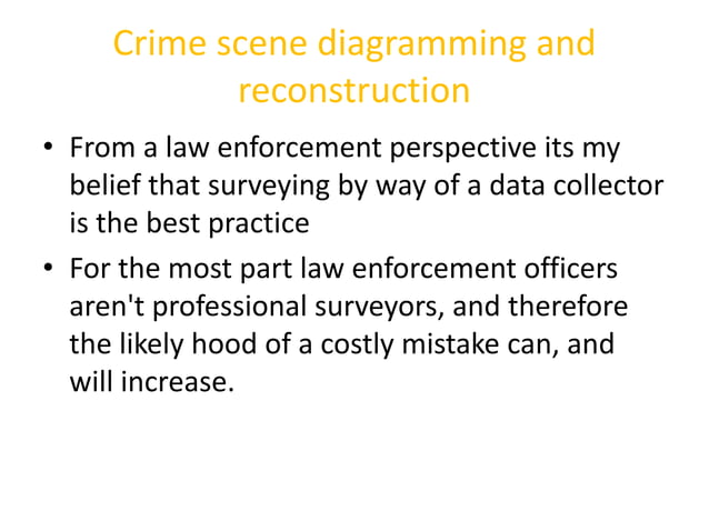 Crime Scene Diagramming and Reconstruction by Det. Mike Anderson | PPTX