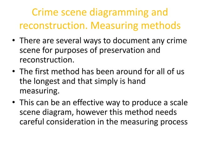 Crime Scene Diagramming and Reconstruction by Det. Mike Anderson | PPTX