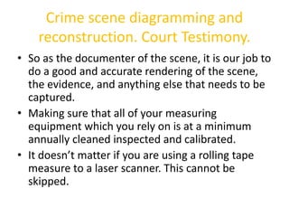 Crime Scene Diagramming and Reconstruction by Det. Mike Anderson | PPTX