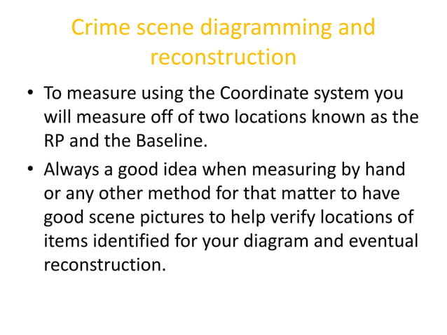 Crime Scene Diagramming and Reconstruction by Det. Mike Anderson | PPTX