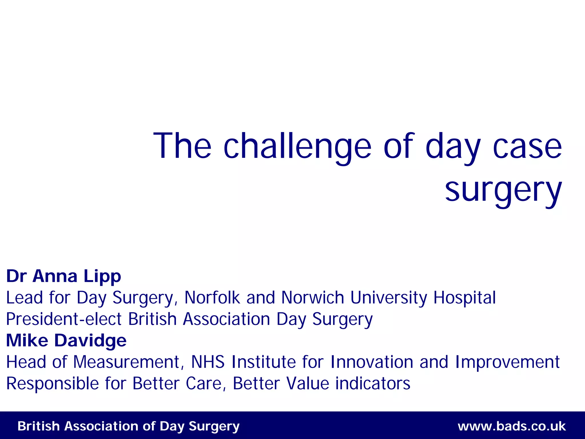 Mike Davidge & Anna Lipp: The challenge of day case surgery | PDF